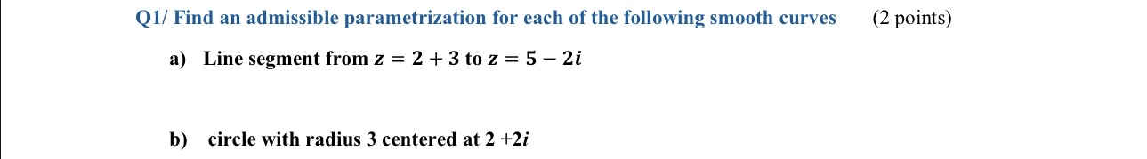 Solved Q1/ ﻿Find an admissible parametrization for each of | Chegg.com