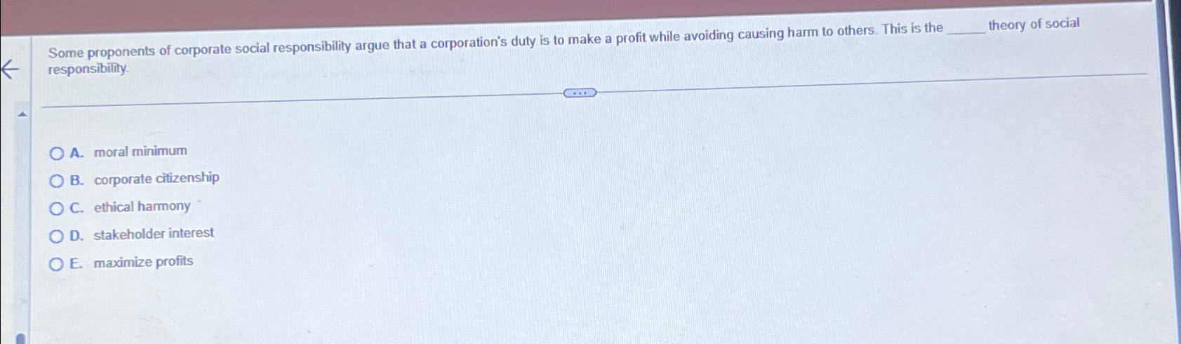 Solved Some proponents of corporate social responsibility | Chegg.com