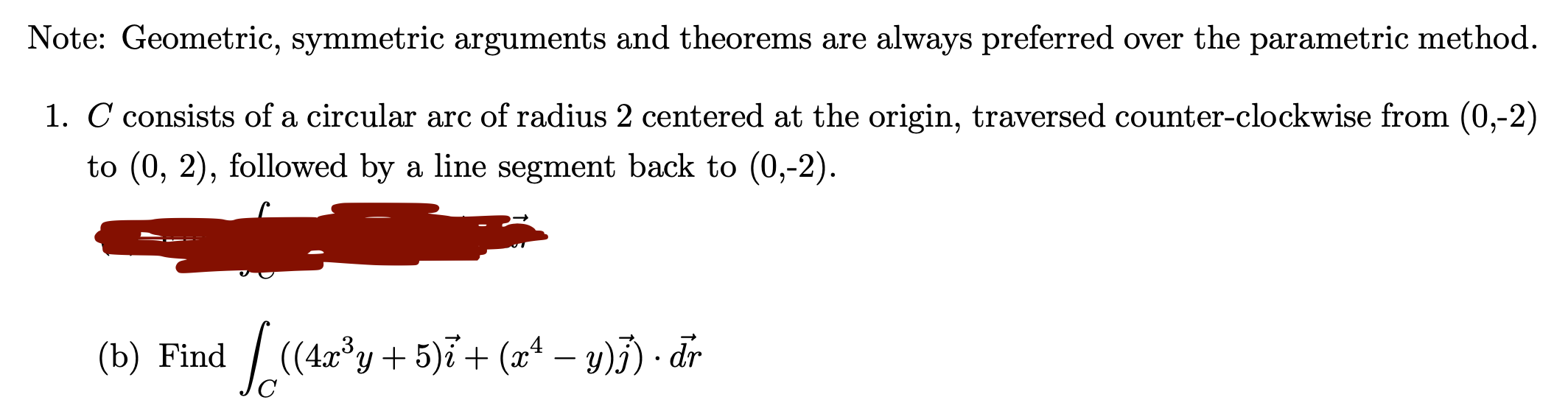 Solved Note: Geometric, symmetric arguments and theorems are | Chegg.com