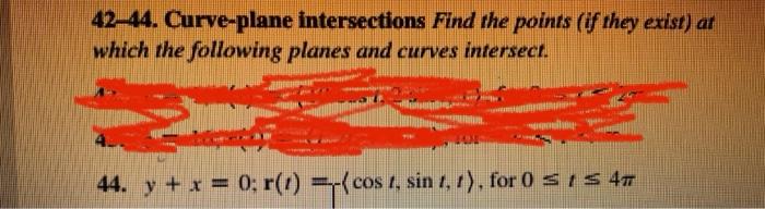 Solved 42–44. Curve-plane intersections Find the points (if | Chegg.com