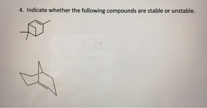 Solved 4. Indicate whether the following compounds are | Chegg.com