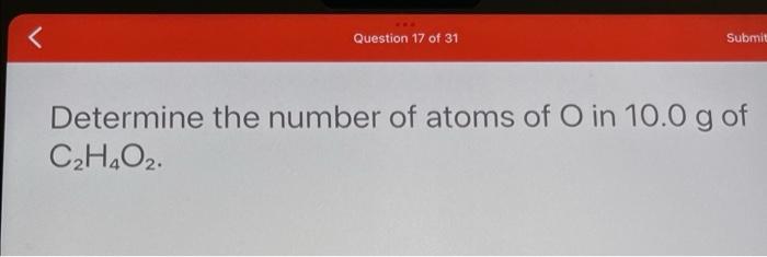 [Solved]: Question 17 of 31 Submit Determine the number of