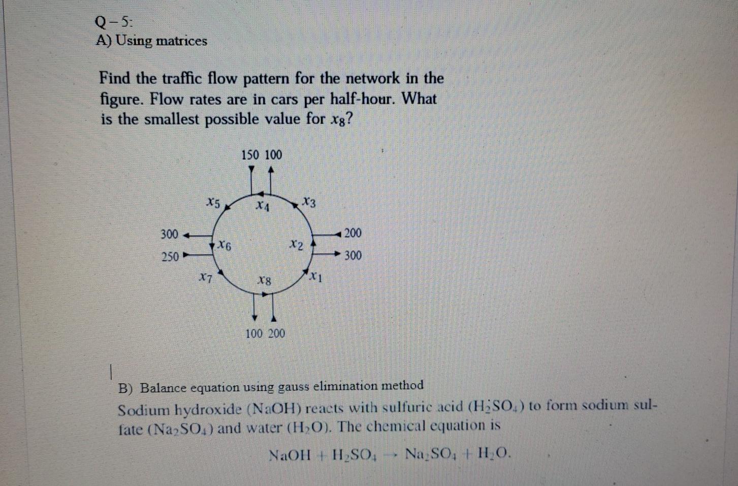 Solved Q-5: A) Using matrices Find the traffic flow pattern | Chegg.com