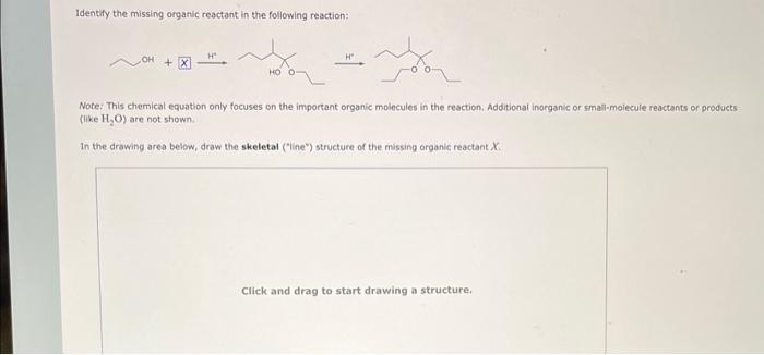 Solved Identify the missing organic reactant in the | Chegg.com