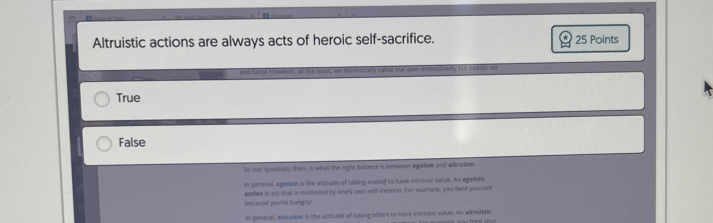 Solved Alturistic actions are always acts of heroic | Chegg.com