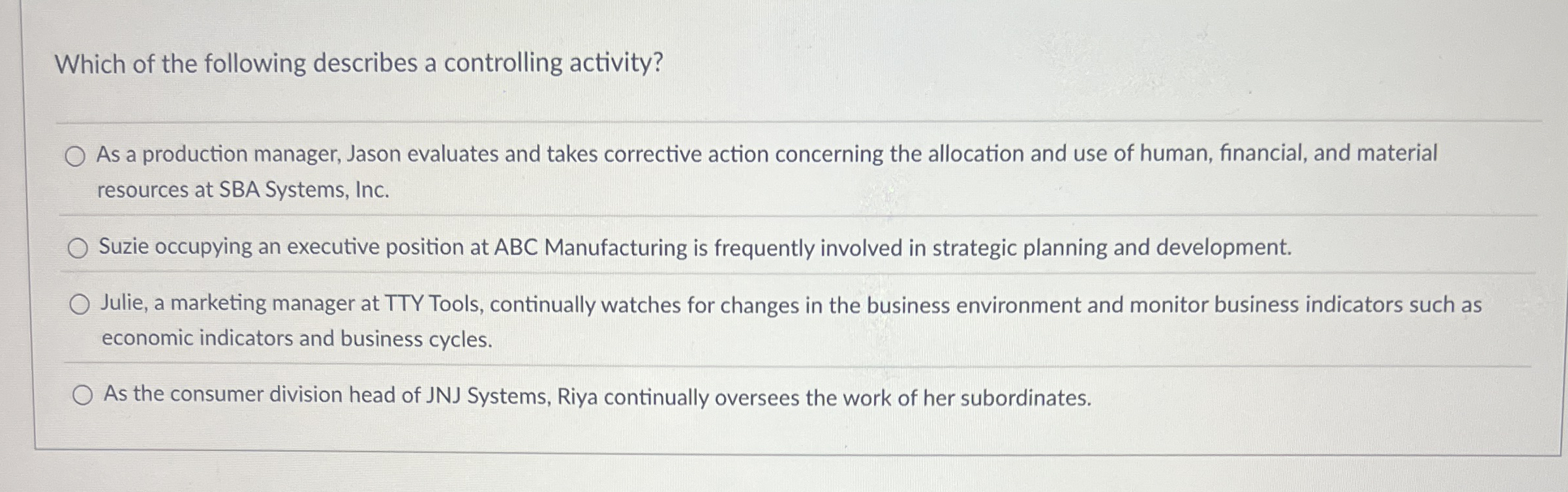 Solved Which of the following describes a controlling | Chegg.com