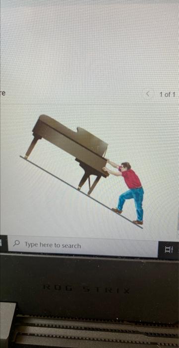 Solved A 310-kg piano slides 4.0 m down a 28∘ incline and is | Chegg.com Solved A 310-kg piano slides 4.0 m down a 28∘ incline and is | Chegg.com