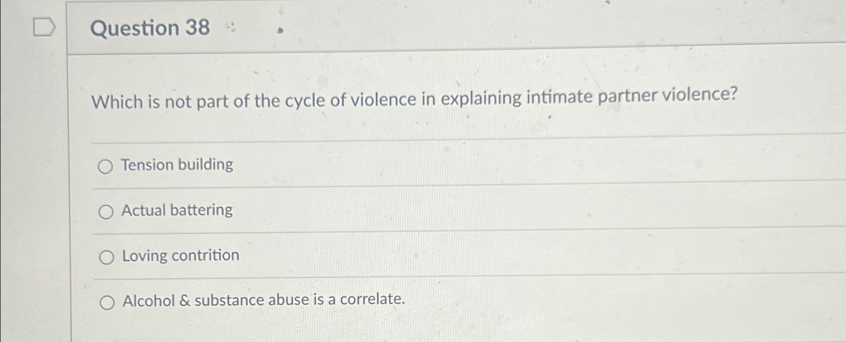 Solved Question 38Which is not part of the cycle of violence | Chegg.com