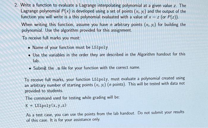 Solved Write a function to evaluate a Lagrange interpolating | Chegg.com