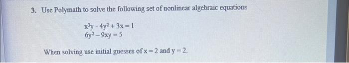 Solved 3. Use Polymath to solve the following set of | Chegg.com