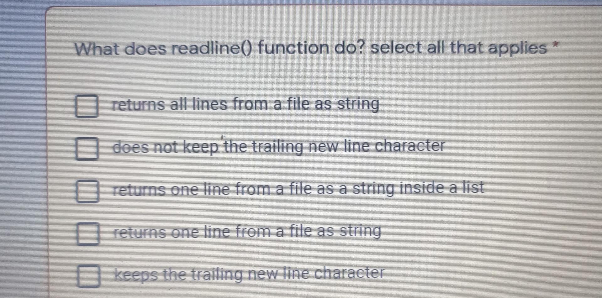 Solved What does readline() function do? select all that | Chegg.com