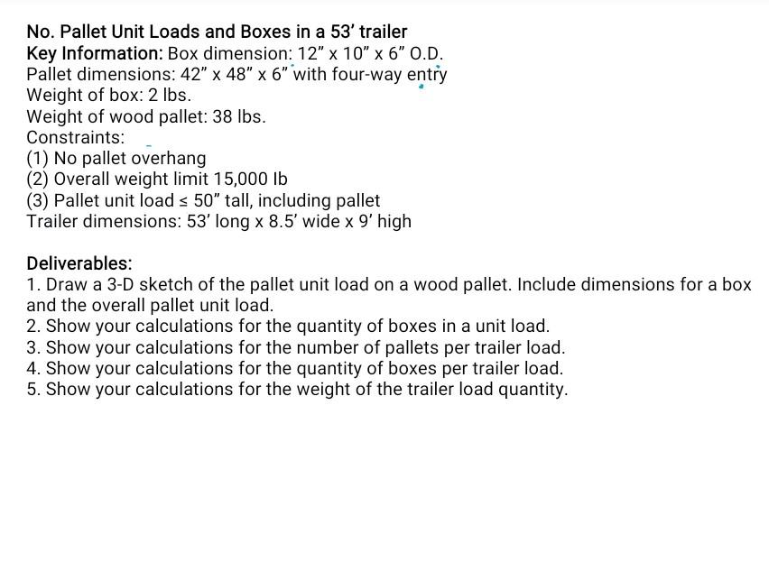 Solved No. Pallet Unit Loads and Boxes in a 53′ trailer Key | Chegg.com