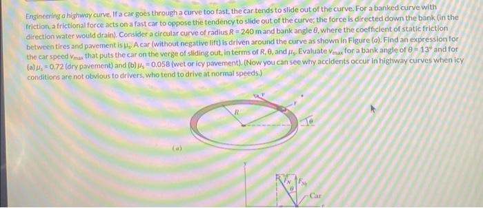 Solved Engincering a highway curve, If a caf goes through a | Chegg.com
