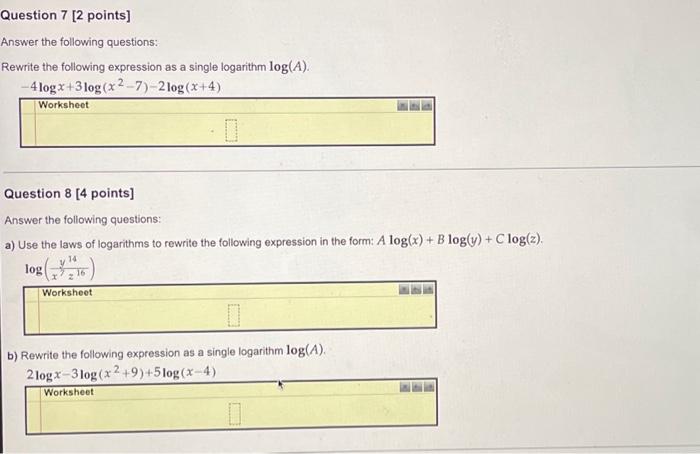 Solved −4logx+3log(x2−7)−2log(x+4) Question 8 [4 points] | Chegg.com