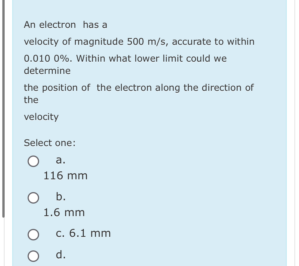 Solved An electron has a velocity of magnitude 500ms, | Chegg.com