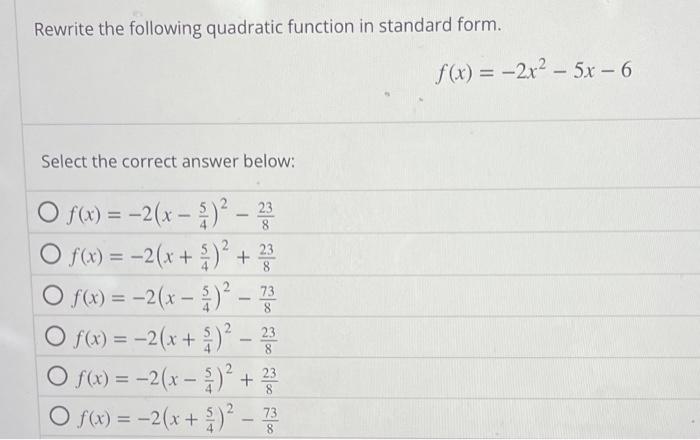 Solved Rewrite the following quadratic function in standard | Chegg.com