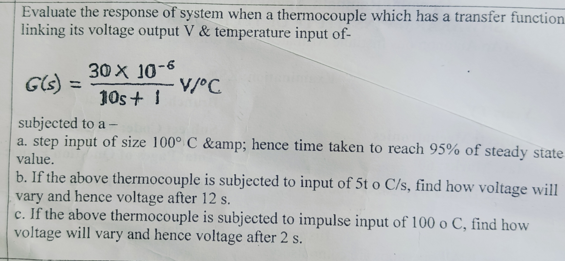 Solved Evaluate the response of system when a thermocouple | Chegg.com