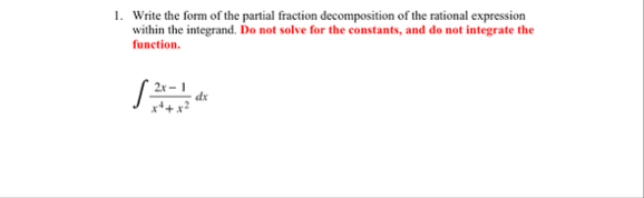 Solved Write the form of the partial fraction decomposition | Chegg.com