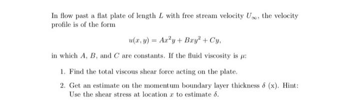 Solved In flow past a flat plate of length L with free | Chegg.com
