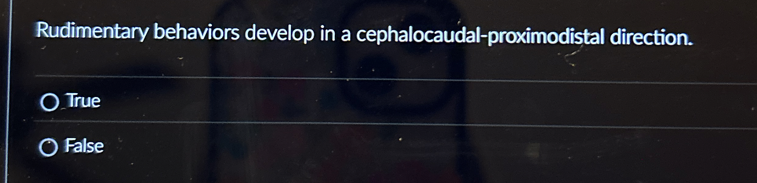 Solved Rudimentary behaviors develop in a | Chegg.com
