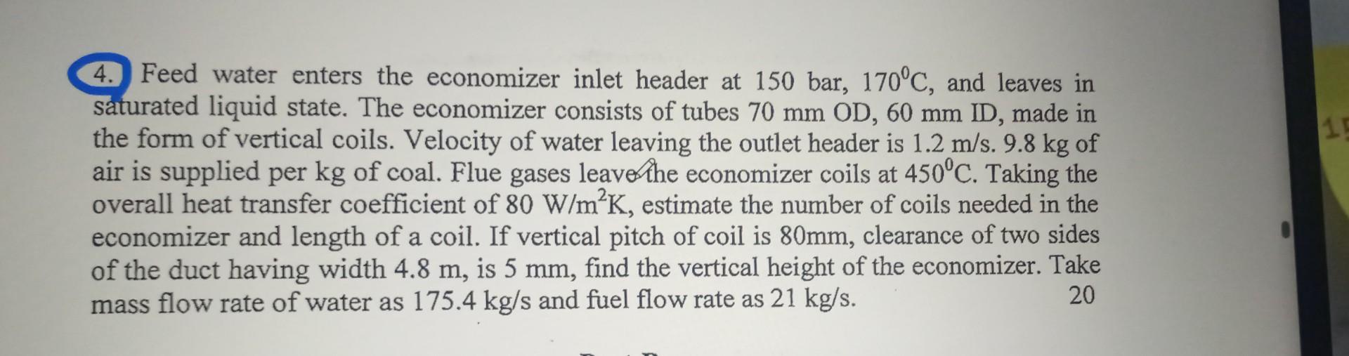 Solved 4. Feed water enters the economizer inlet header at | Chegg.com