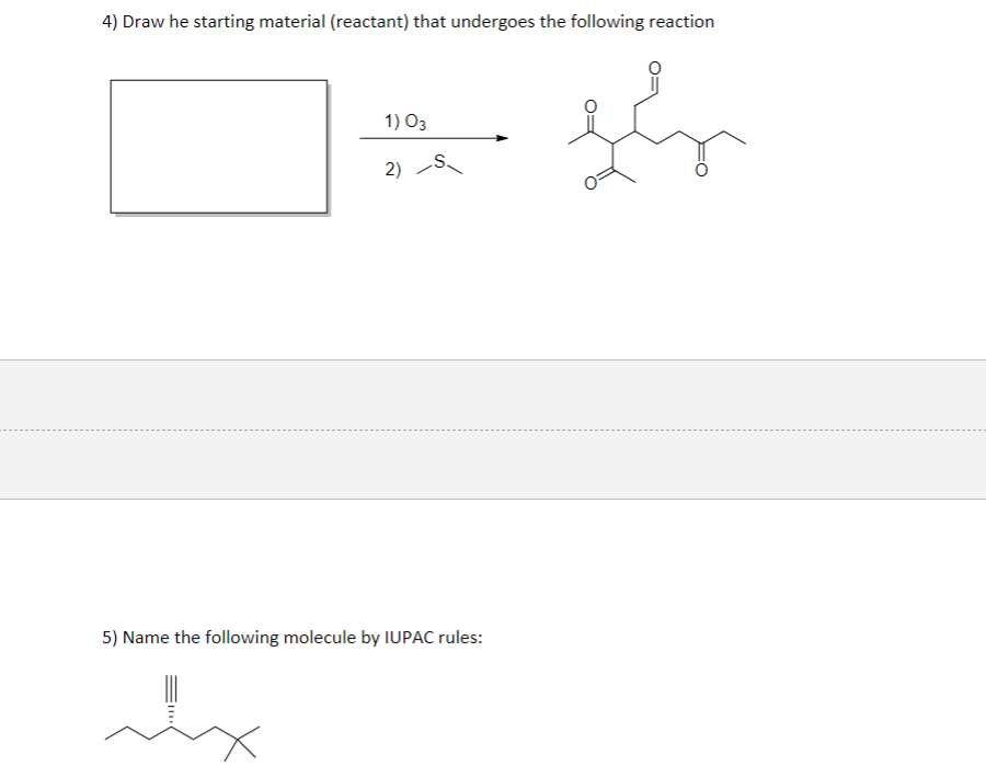 Solved Draw he starting material (reactant) ﻿that undergoes | Chegg.com