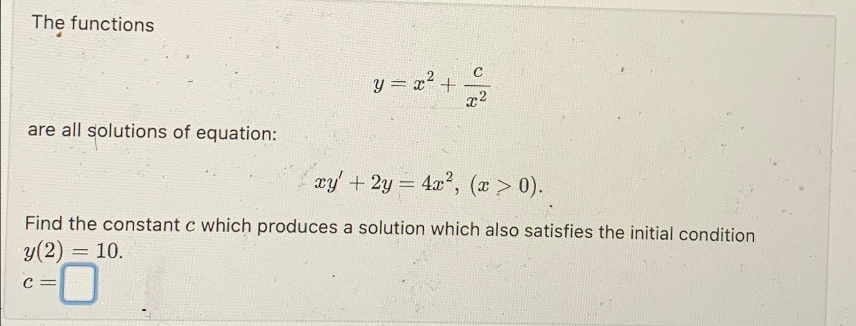 Solved The functionsy=x2+cx2are all solutions of equation: | Chegg.com
