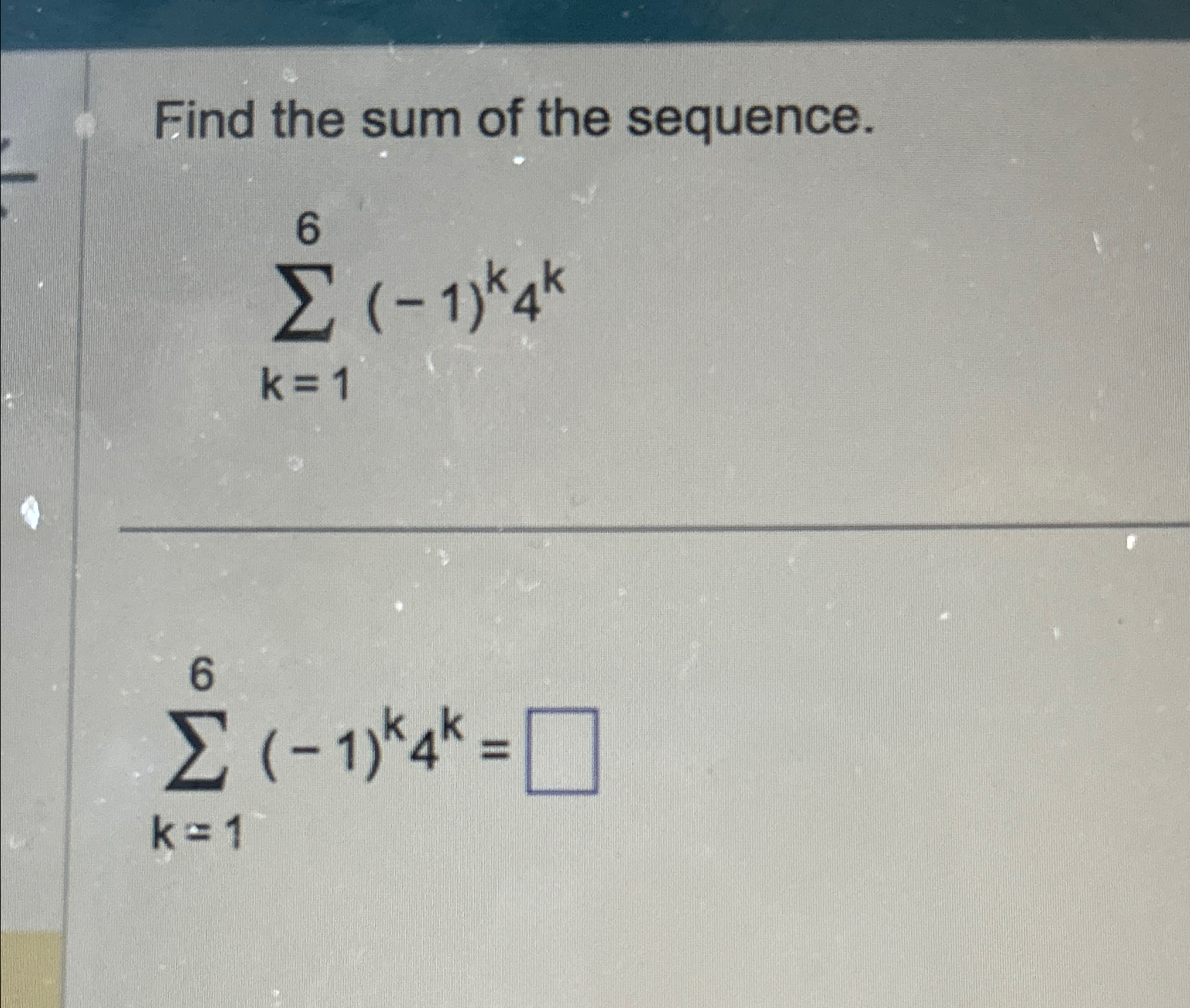 Solved Find the sum of the | Chegg.com