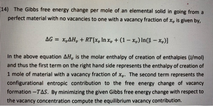 Solved 14) The Gibbs free energy change per mole of an | Chegg.com