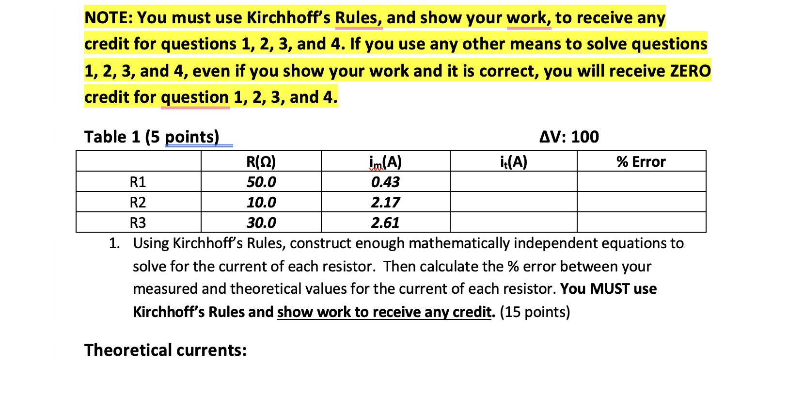 NOTE: You must use Kirchhoff's Rules, and show your | Chegg.com
