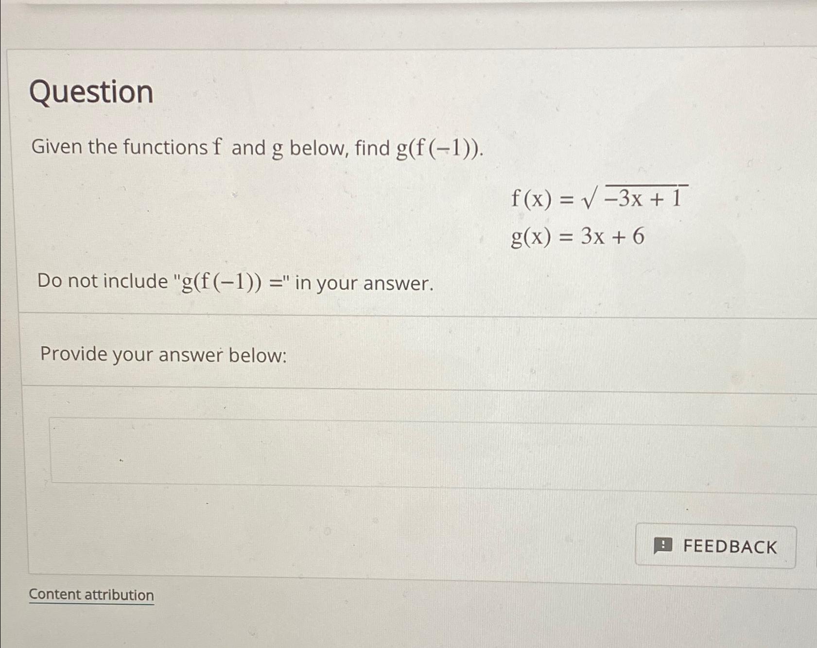 Solved QuestionGiven the functions f ﻿and g ﻿below, find | Chegg.com