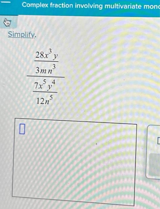 Solved Complex fraction involving multivariate mon Simplify. | Chegg.com