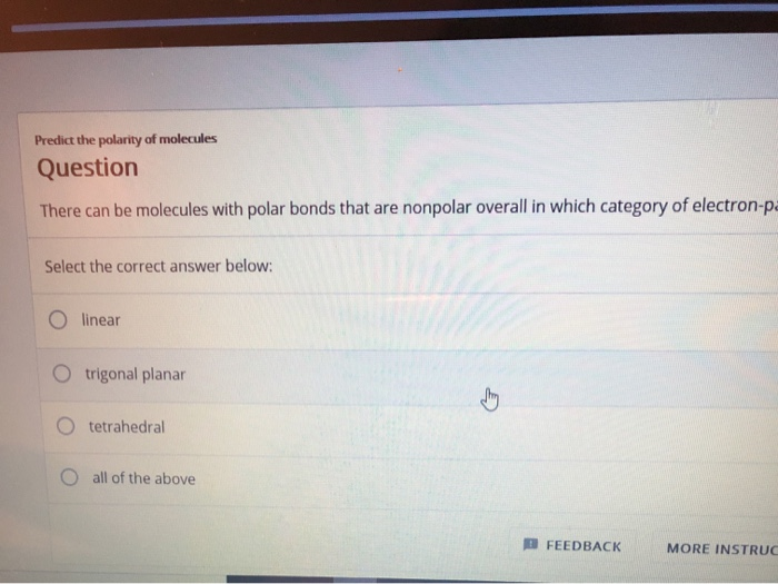 Solved Predict the polarity of molecules Question There can | Chegg.com