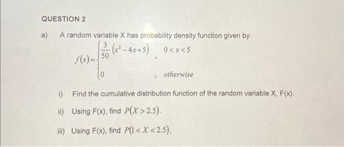 Solved A random variable X has probability density function | Chegg.com
