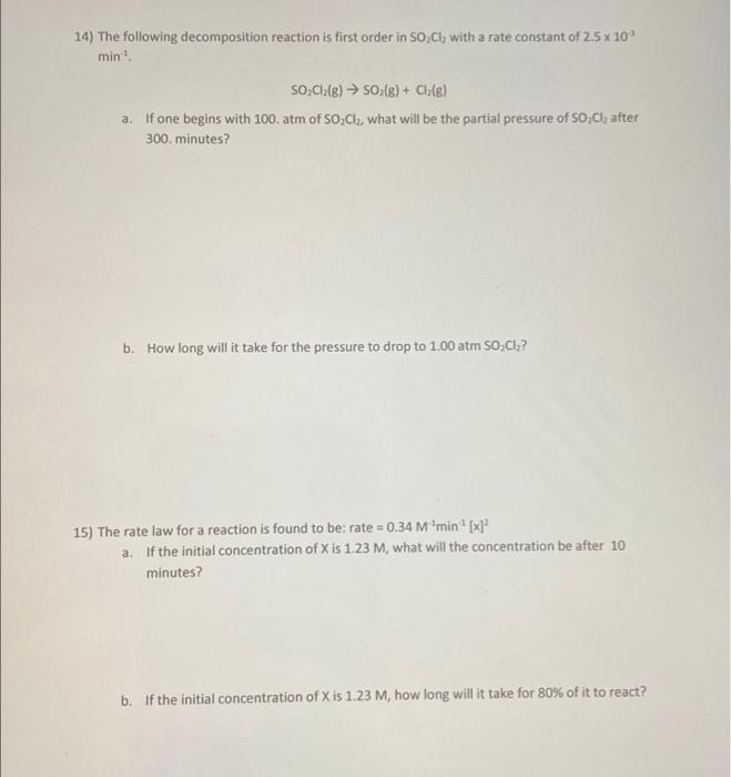 Solved 14) The following decomposition reaction is first | Chegg.com