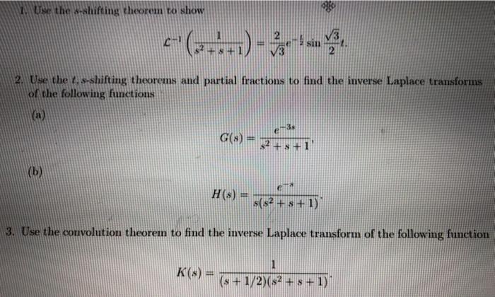 Solved 1. Use the s-shifting theorem to show 36 CH (...)-3-1 | Chegg.com
