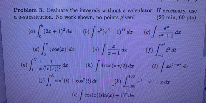 Solved Problem 3. Evaluate the integrals without a | Chegg.com