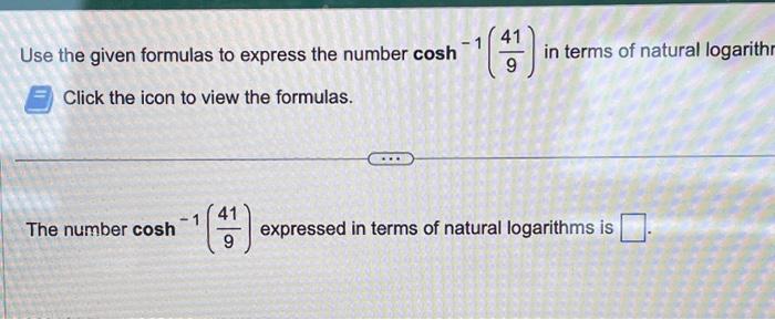 Solved Use the given formulas to express the number cosh | Chegg.com