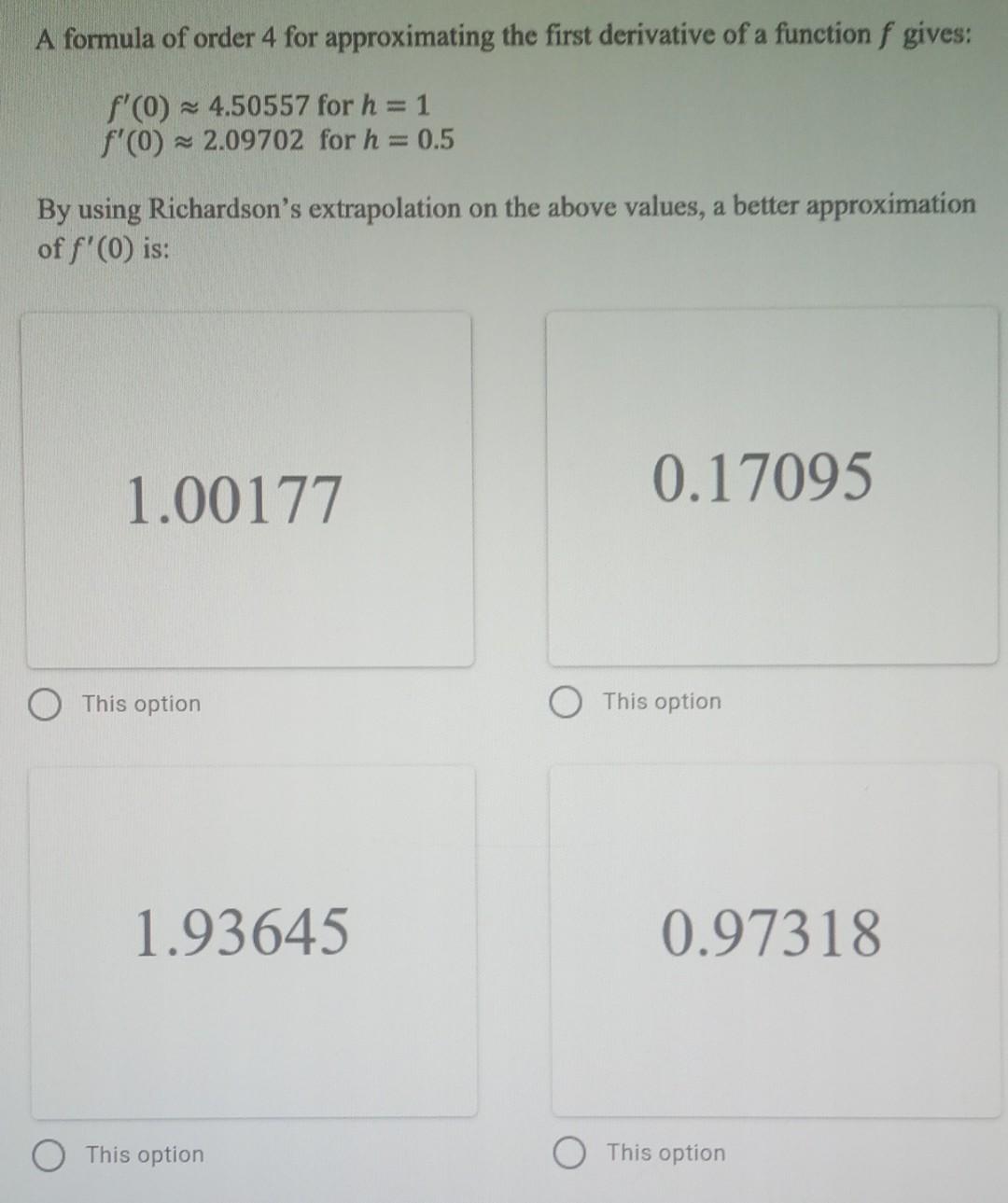 Solved A formula of order 4 for approximating the first | Chegg.com
