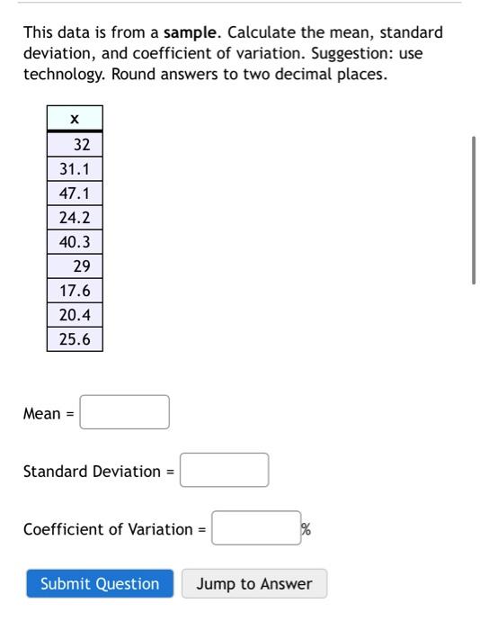 Solved This data is from a sample. Calculate the mean, | Chegg.com
