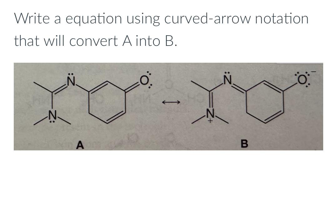 Solved Write a equation using curved-arrow notation that | Chegg.com