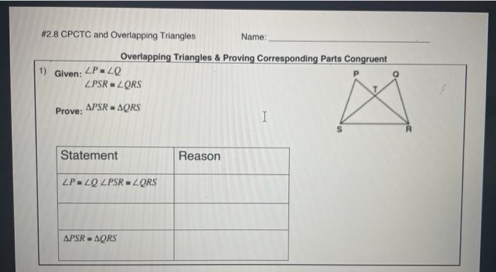 Solved #2.8 CPCTC and Overlapping Triangles Name: | Chegg.com