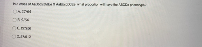 Solved In a cross of AaBbCcDdEe X AaBbccDdEe, what | Chegg.com