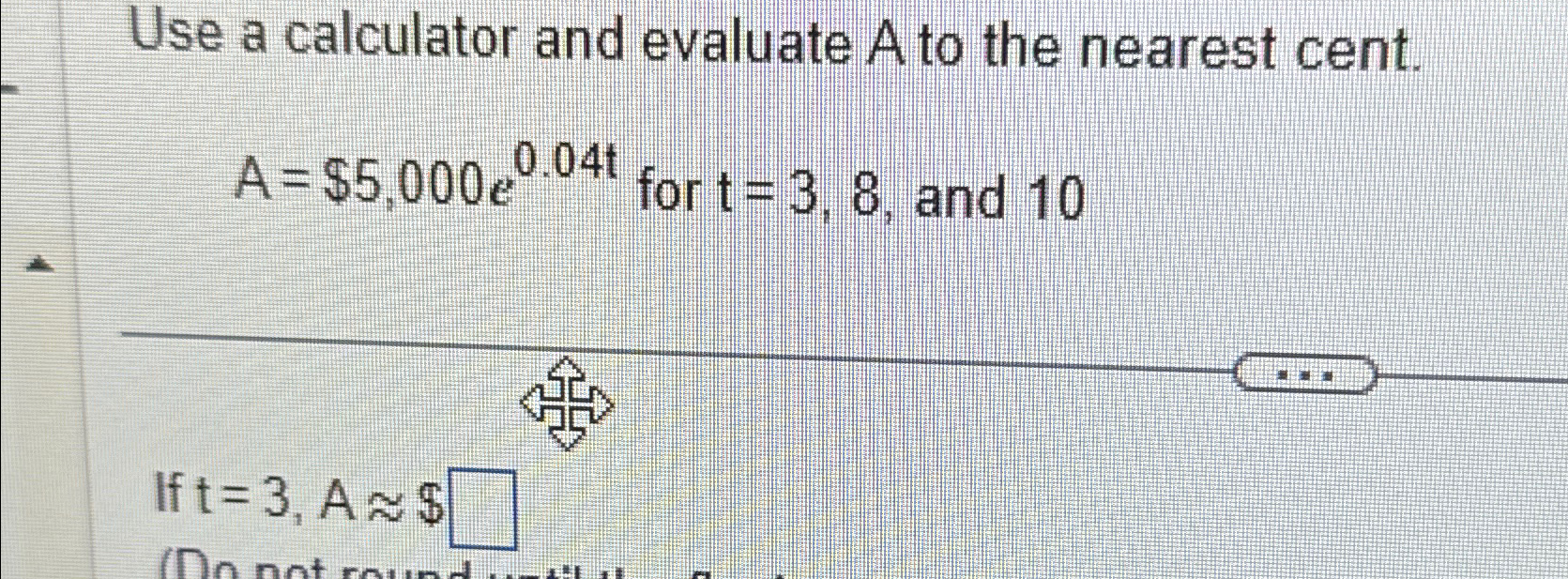 Solved Use a calculator and evaluate A to the nearest | Chegg.com