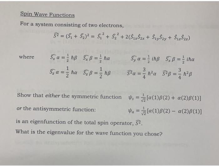 Solved Spin Wave Functions For a system consisting of two | Chegg.com