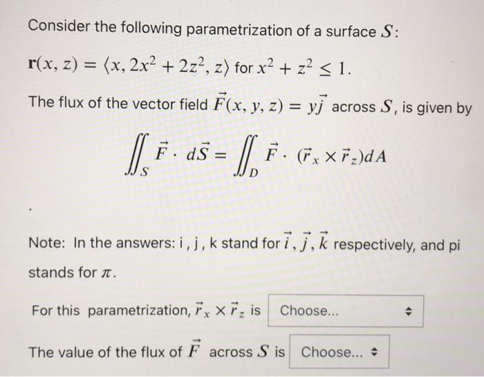 Solved Consider the following parametrization of a surface | Chegg.com