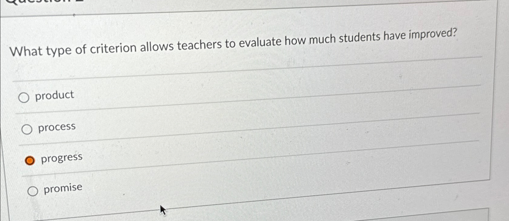 Solved What type of criterion allows teachers to evaluate | Chegg.com