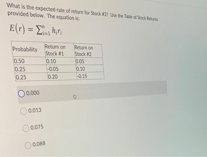 Solved What is the expected rate of return for Stock #2? Use | Chegg.com