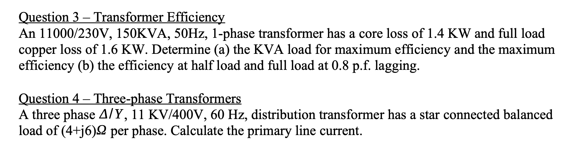 Solved Question 3 - ﻿Transformer EfficiencyAn | Chegg.com
