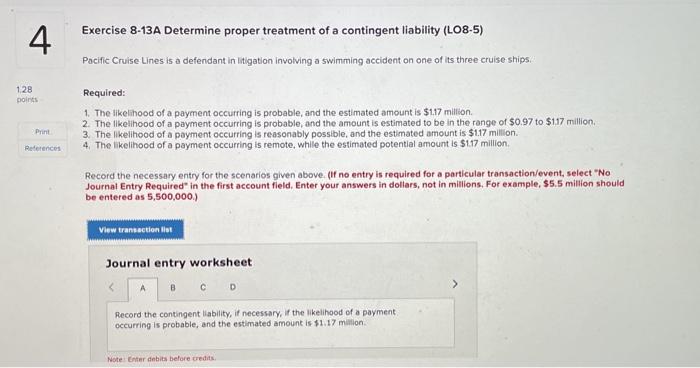 Solved 4 Exercise 8-13A Determine proper treatment of a | Chegg.com